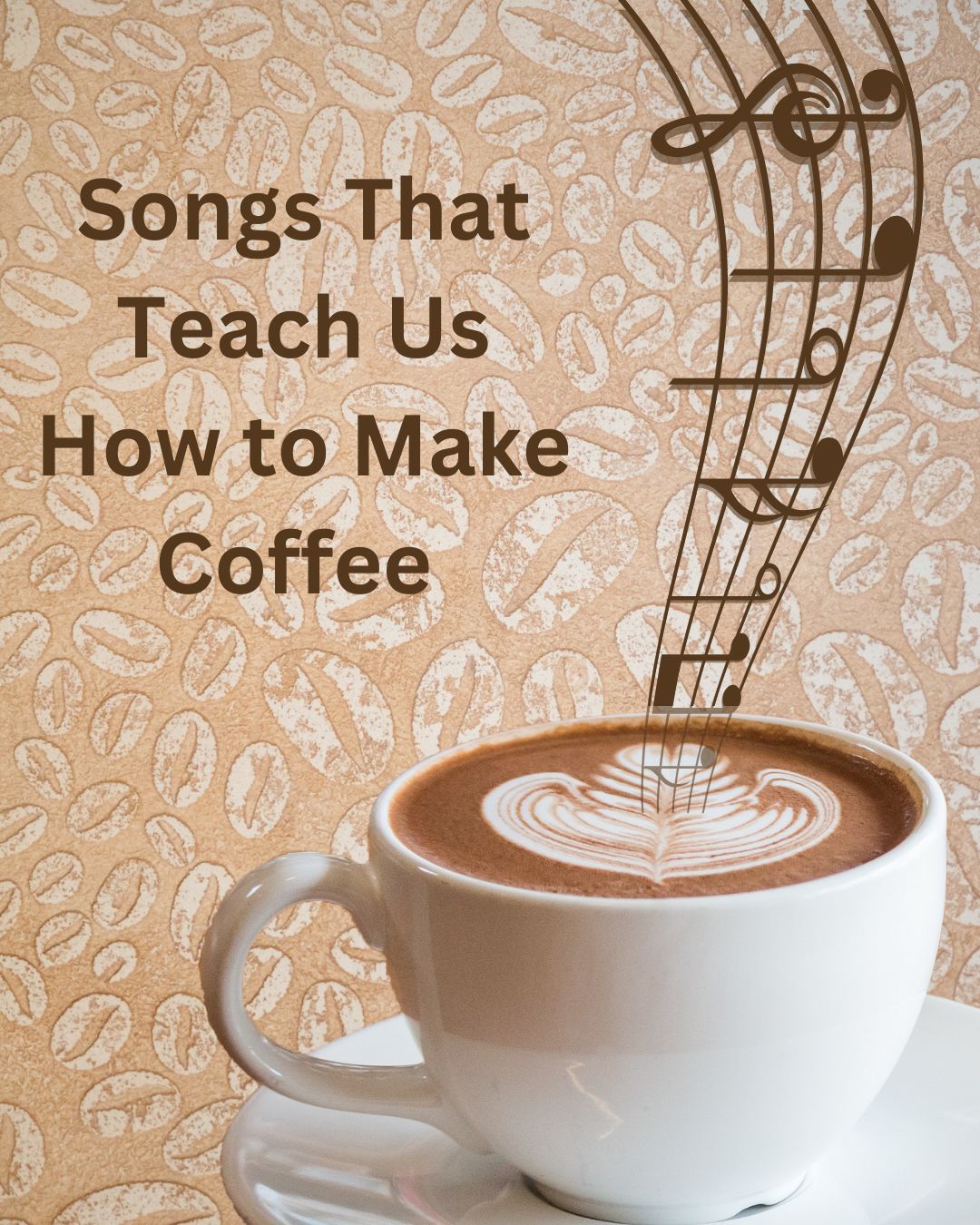 5 Songs That Teach Us How to Make Coffee - Eciatto